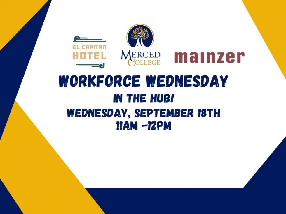 Workforce Wednesday Featuring: El Capitan Hotel / Mainzer, Merced ...