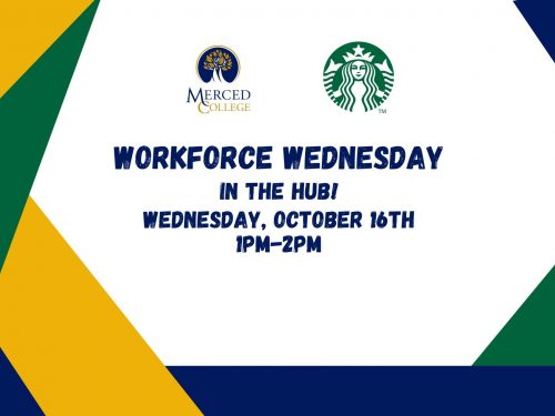 Workforce Wednesday Featuring Starbucks - Merced College